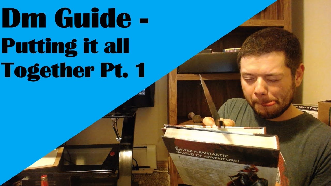 Dm Guide - Putting it all Together Pt. 1 - YouTube