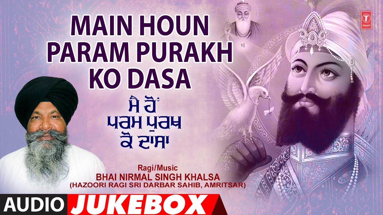 Main Houn Param Purakh Ko Dasa VOL.26 | Shabad Gurbani Audio Collection ...