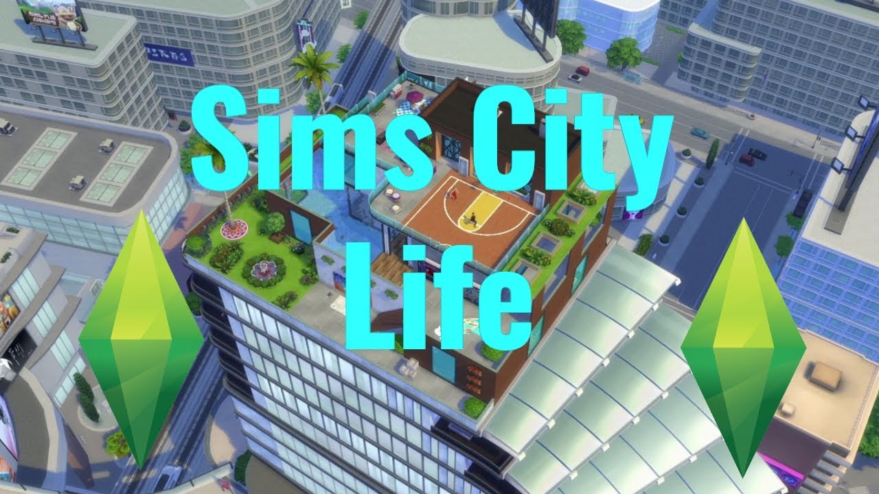 Sim City Life (The Sims 4) - YouTube