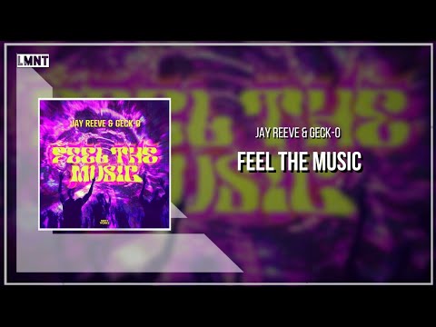 Jay Reeve & Geck-O - Feel The Music (Extended Mix) - YouTube