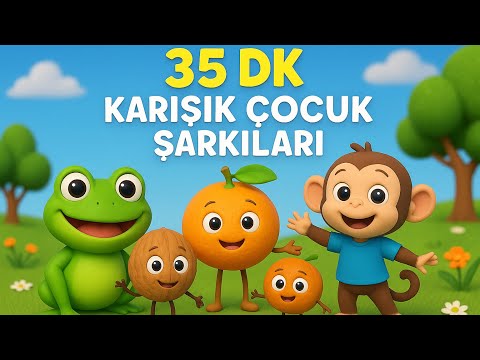 Tüm Şarkılar Bir Arada  Kesintisiz 35 Dk. - Uzun Eğlenceli Çocuk Şarkıları