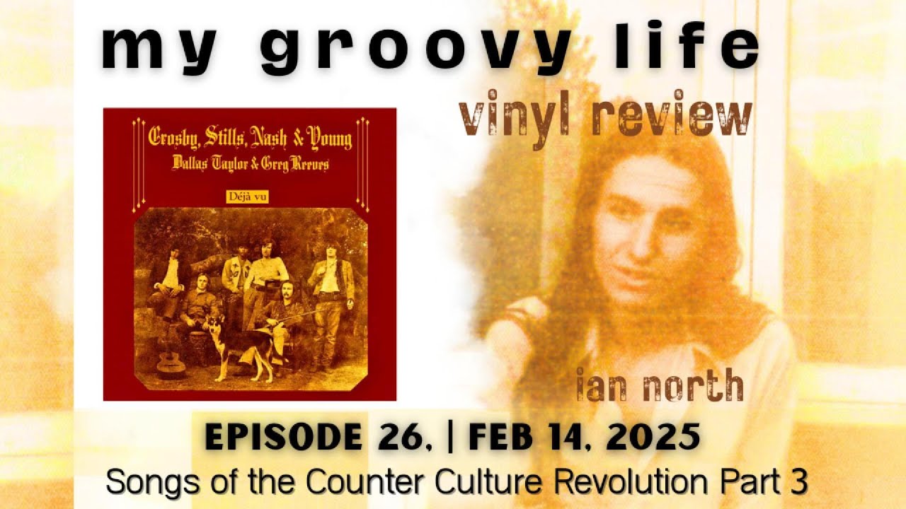 My Groovy Life Vinyl Review, Episode 26: Songs of the Counter Culture ...