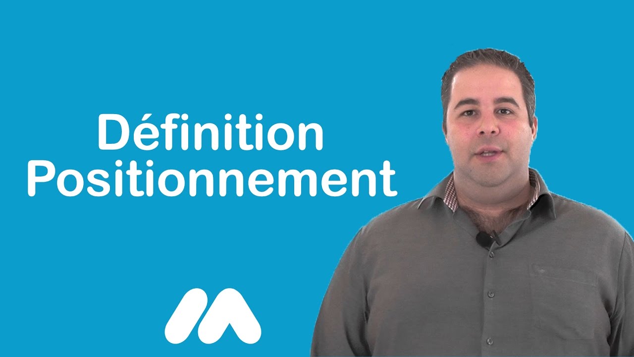 Définition Positionnement - Vidéos formation - Tutoriel vidéos - Market ...