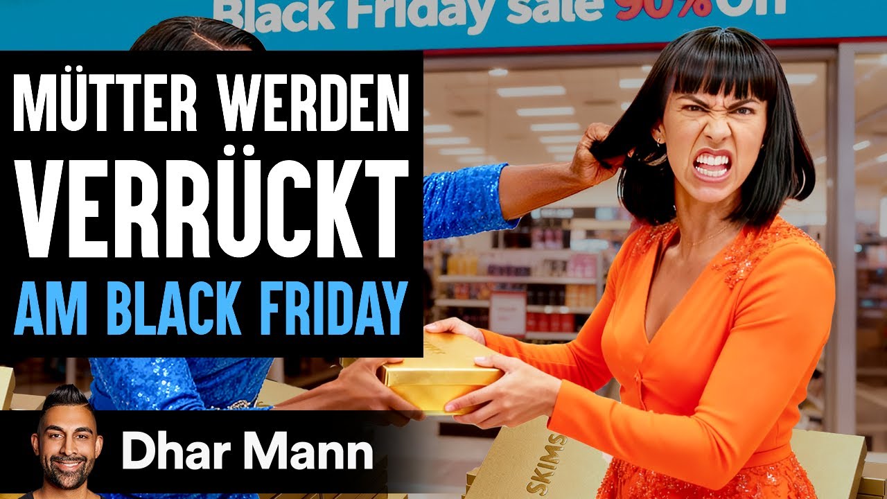 Mütter Werden Verrückt AM BLACK FRIDAY | Dhar Mann Studios - YouTube