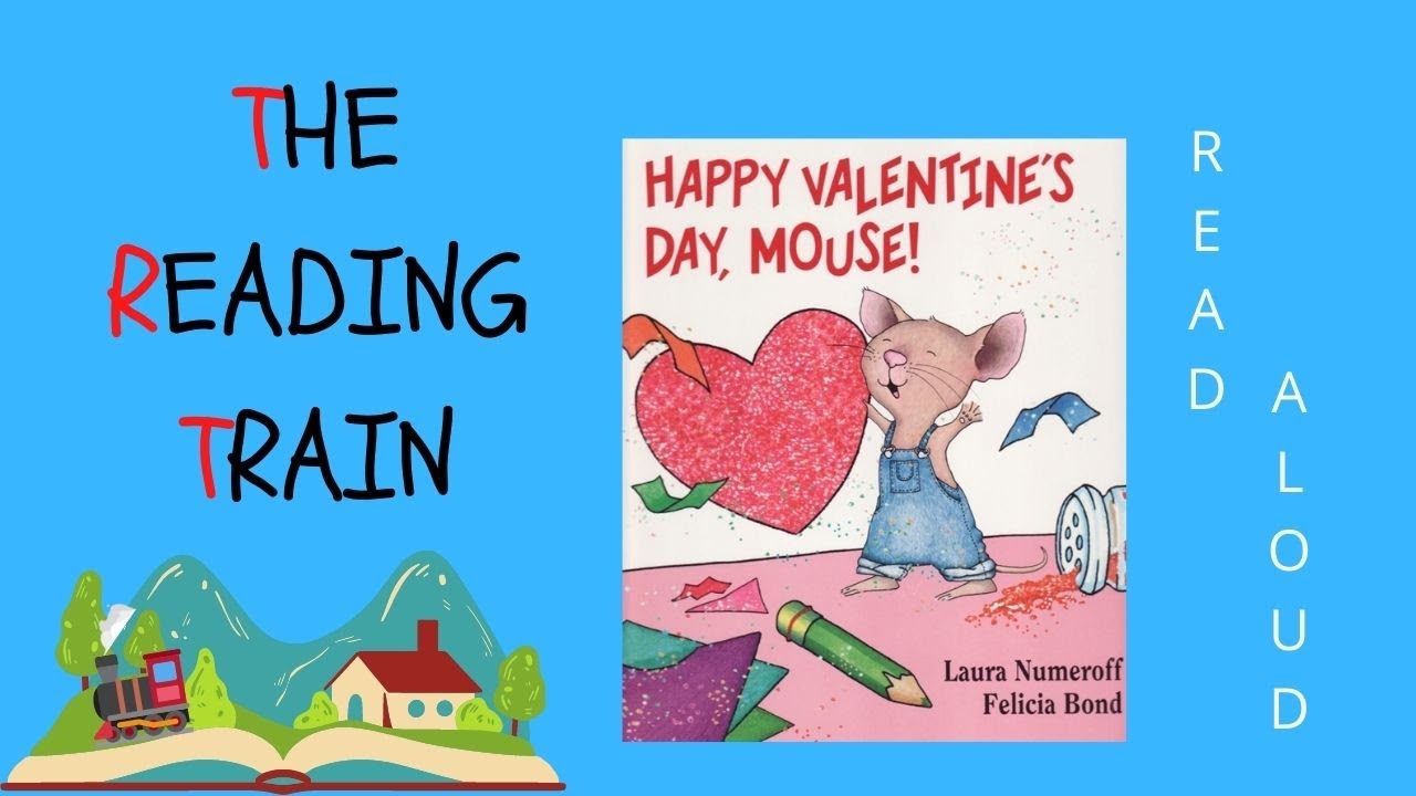 📕 Kids Book Read Aloud: Happy Valentine's Day Mouse By Laura Numeroff ...
