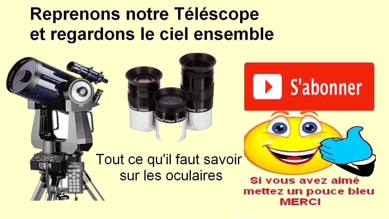 Tout ce qu'il faut savoir sur les oculaires - YouTube
