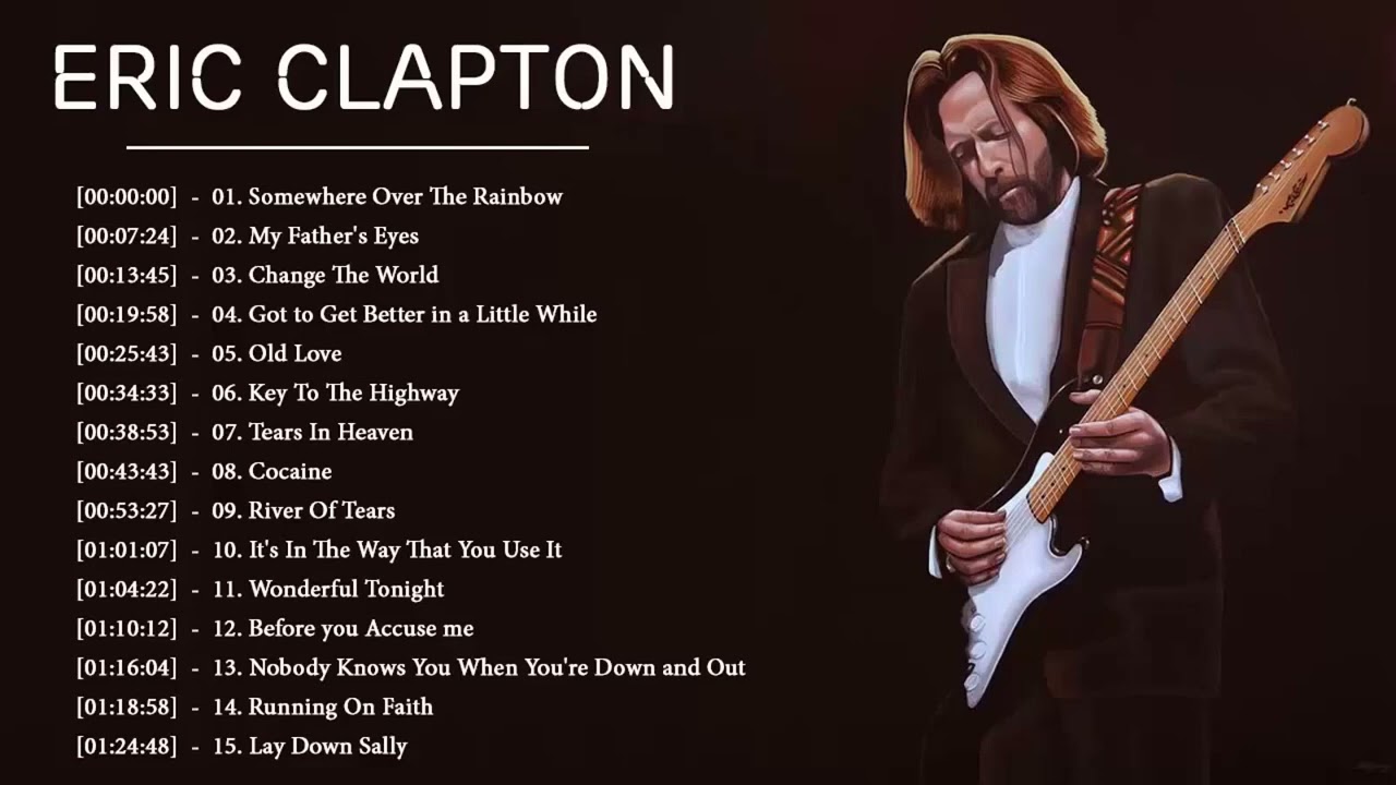 Eric Clapton Greatest hits - eric clapton top songs chart singles - YouTube