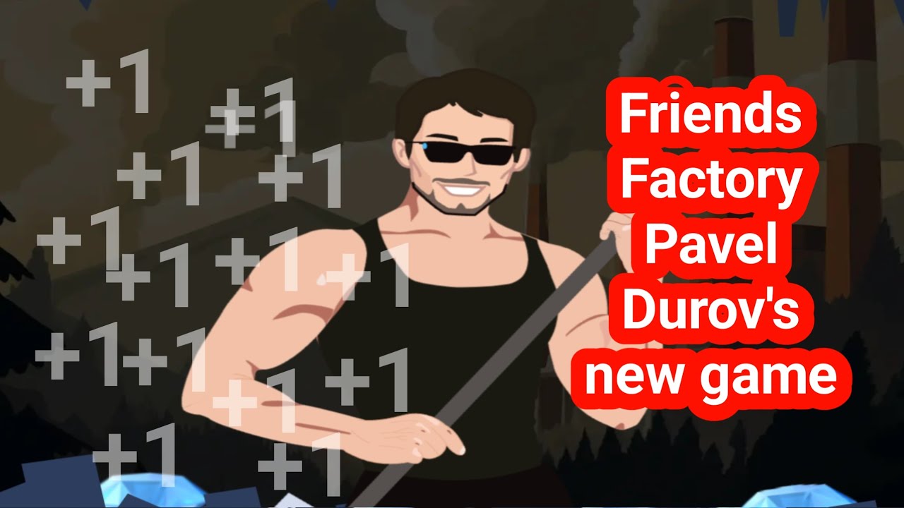 How To Play Friends Factory || How To Play Fabrika || New Pavel Durov Game - YouTube