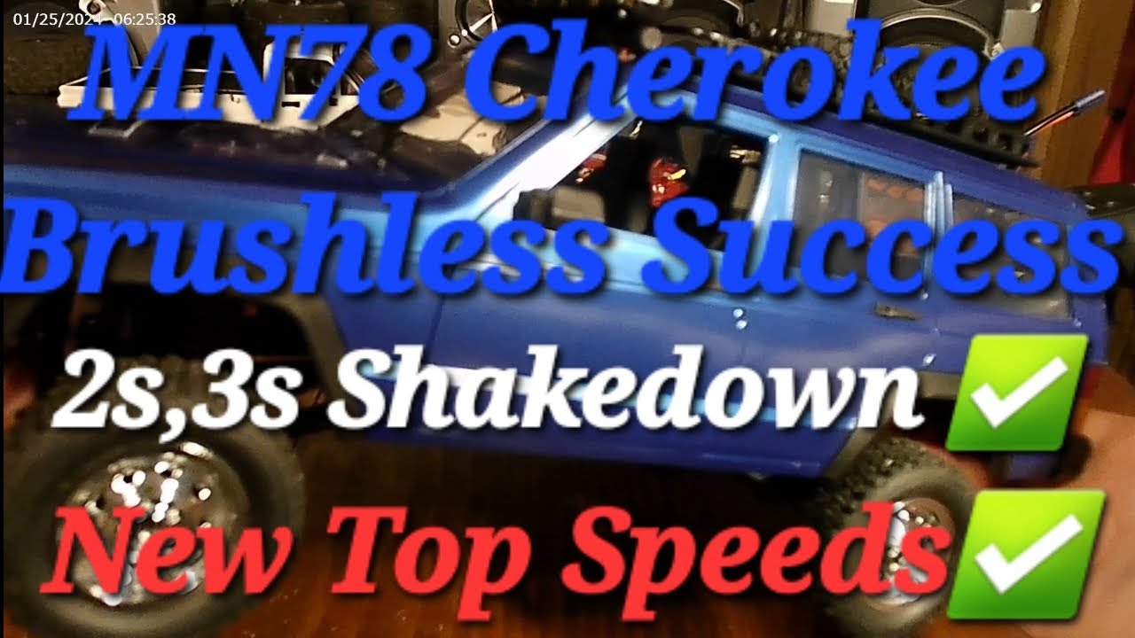 Super Fast MN78 Cherokee Brushless 2s,3s Top Speed Success // How to ...