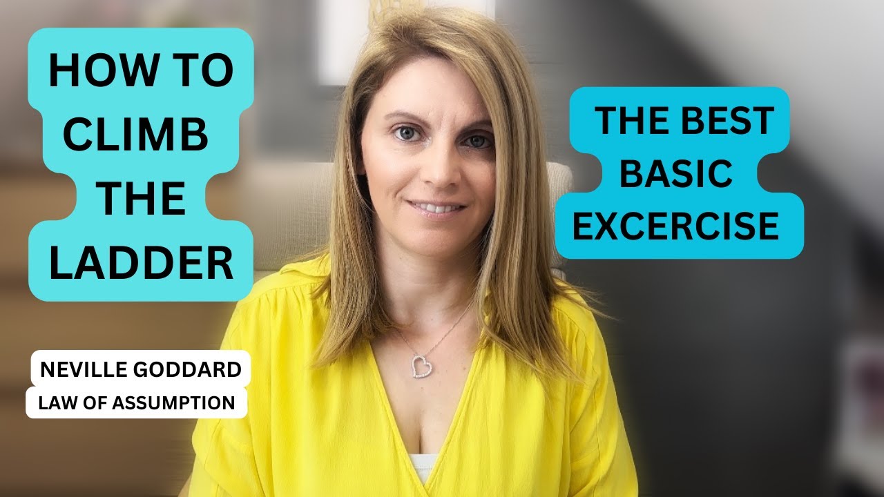 Neville Goddard | How To Climb The Ladder | Law of assumption | - YouTube