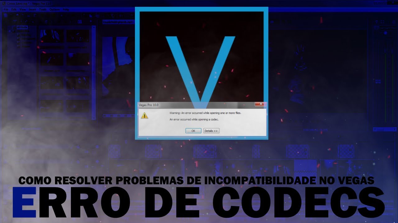 COMO RESOLVER O ERRO DE CODEC DO SONY VEGAS DEFINITIVMENTE!! - YouTube