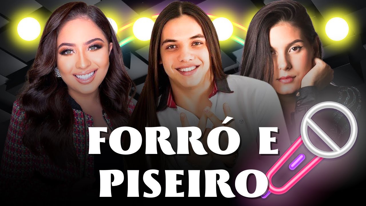 TOP FORRÓ E PISEIRO*PLAYLIST COM AS MAIS TOCADAS DO FORRÓ*SO AS ...