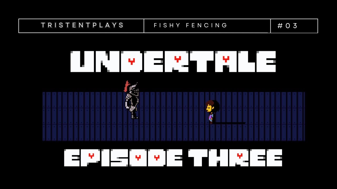 Fishy Fencing - Undertale Part Three - YouTube
