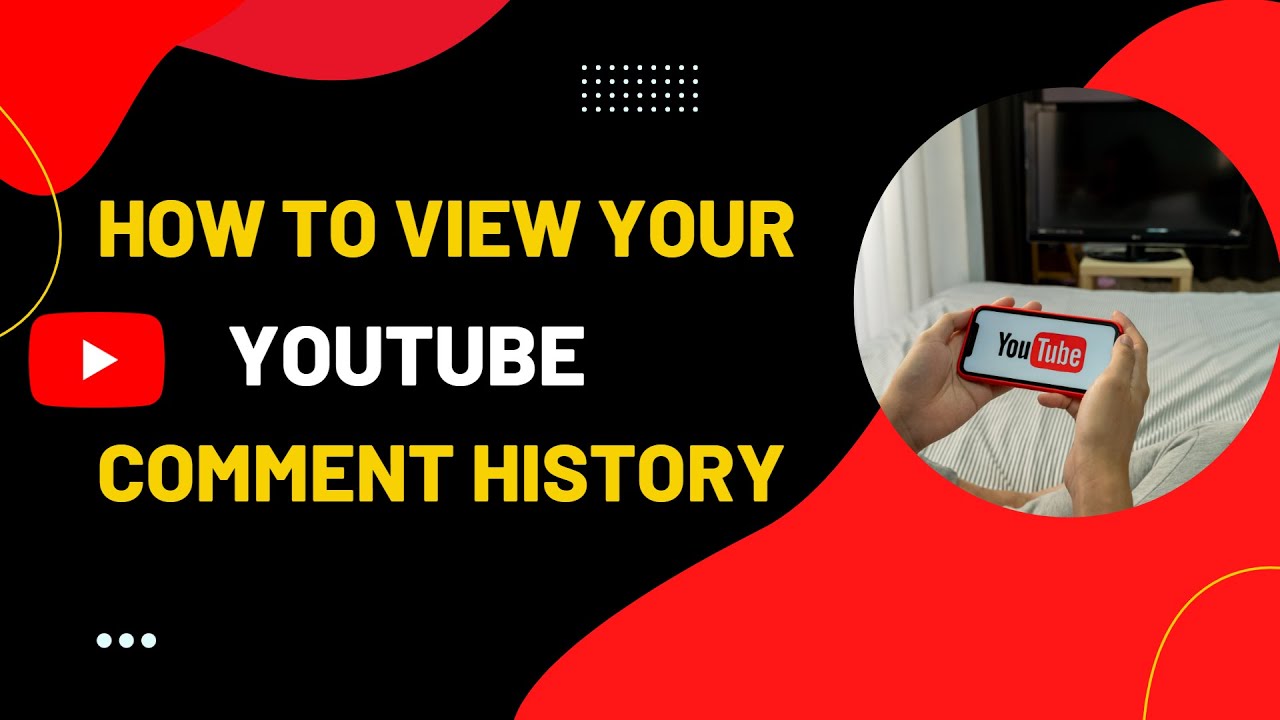 How To View Your YouTube Comment History - YouTube