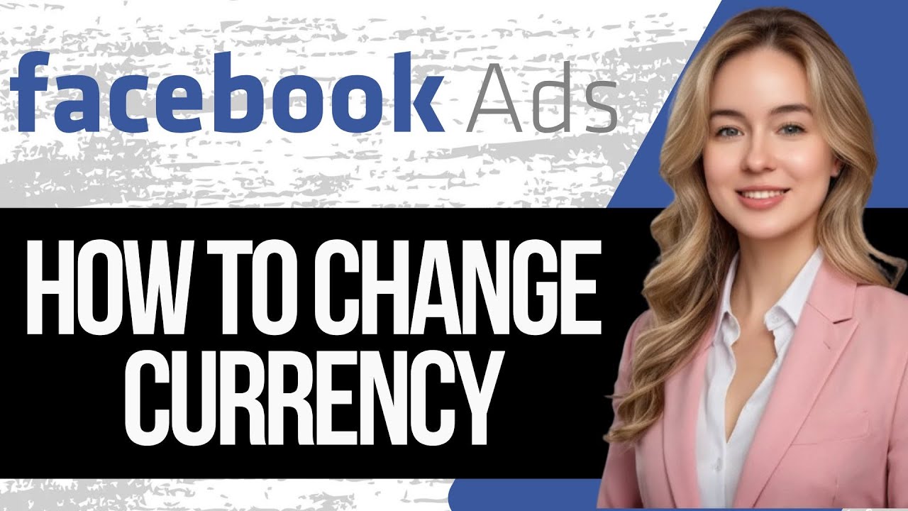 How to Change Currency on Facebook Ads Manager - YouTube