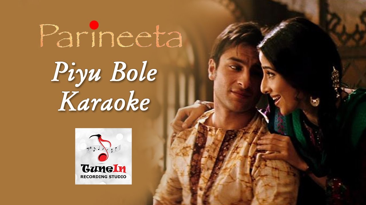 Piyu Bole Karaoke with Lyrics | Sonu Nigam, Shreya Ghoshal | Saif Ali Khan, Vidya Balan - YouTube