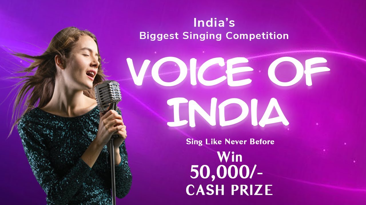 Biggest Singing Competition Win 50000 Cash Prize Voice Of India biggest-singing-competition-win-50000-cash-prize-voice-of-india