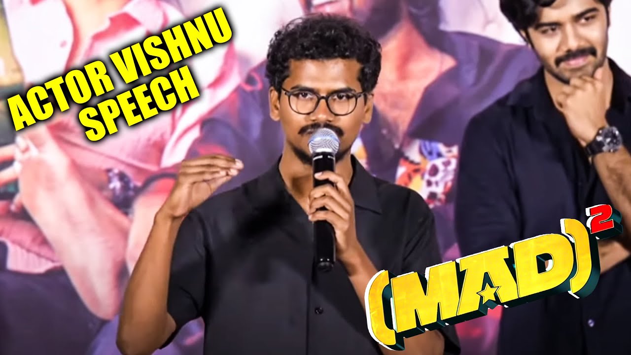 Actor Vishnu Speech At MAD Square Trailer Launch Event | Narne Nithiin ...