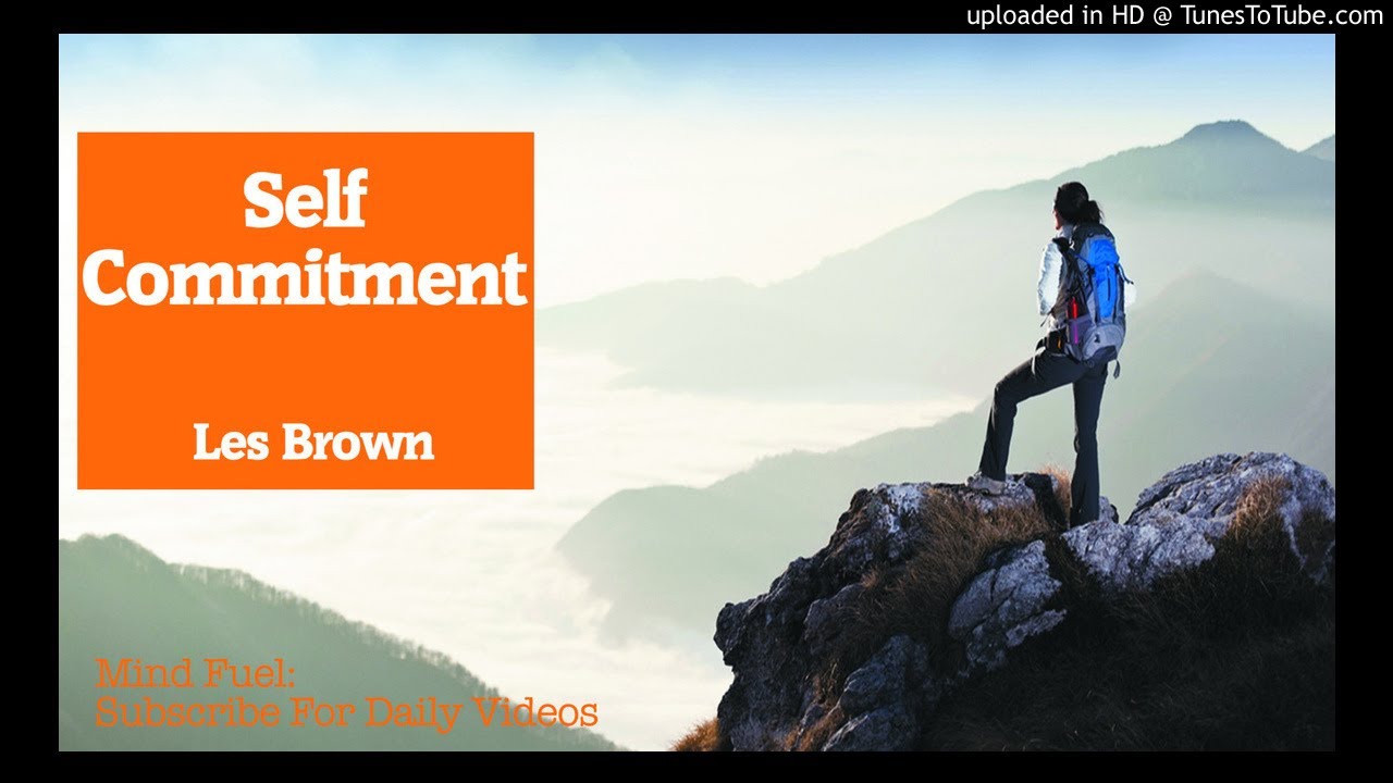 Day 9 - Les Brown - Self Commitment - YouTube