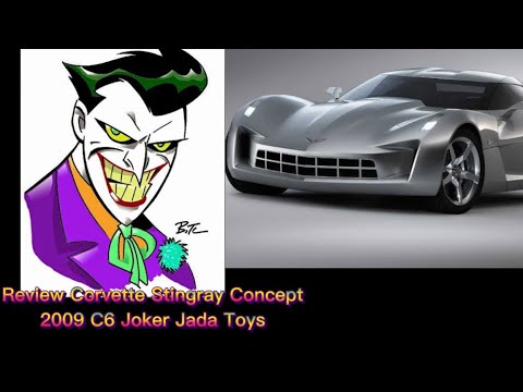 Review Corvette C6 Stingray Concept 2009 Jada Toys Joker - YouTube