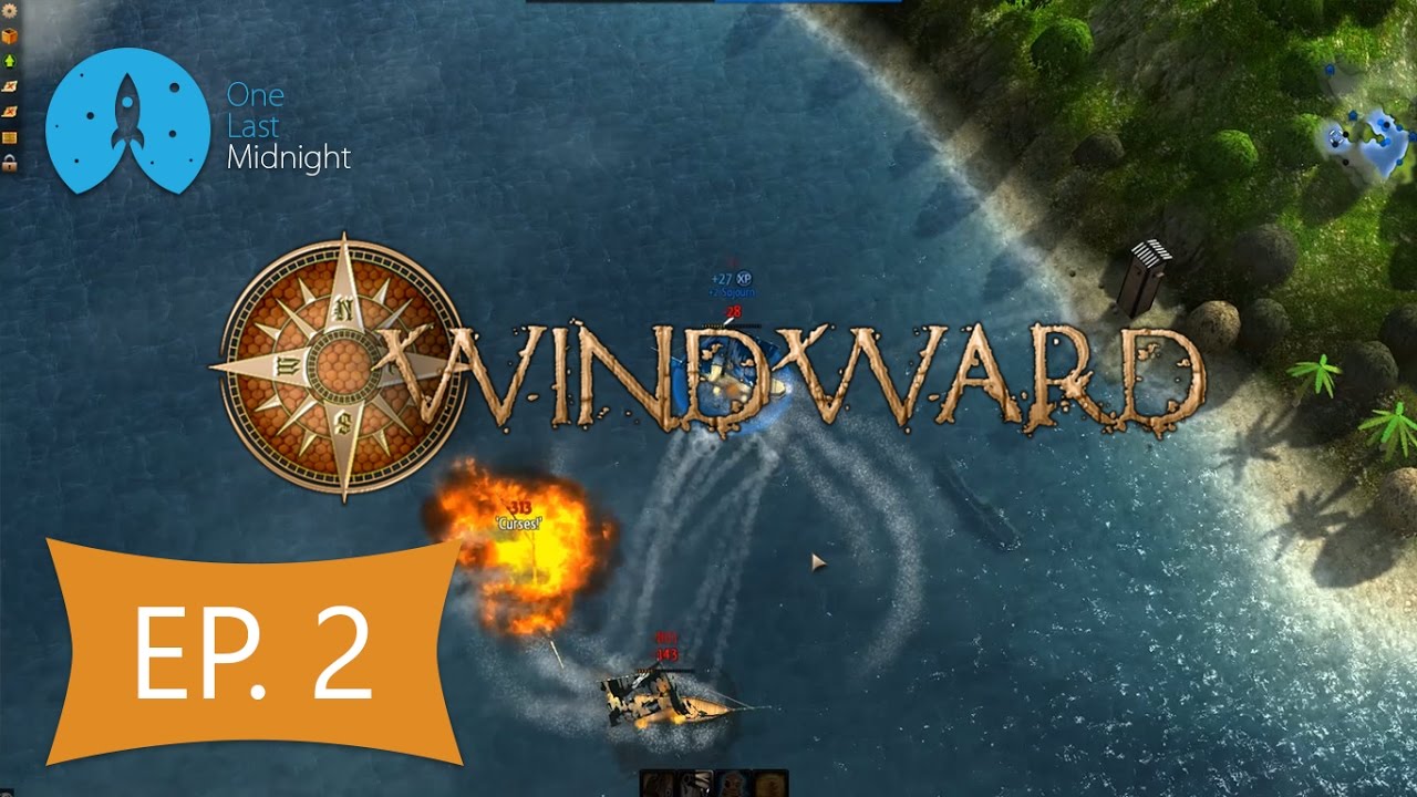 Windward - Part 2 - Battle!!! - Let's Play / Gameplay - YouTube