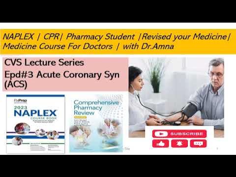 CVS Lecture Series Episode#3 Acute Coronary Syn (ACS) |NAPLE | CPR ...