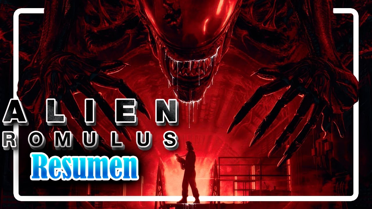 ALIEN ROMULUS RESUMEN | EL RENACER DE LA SAGA - YouTube