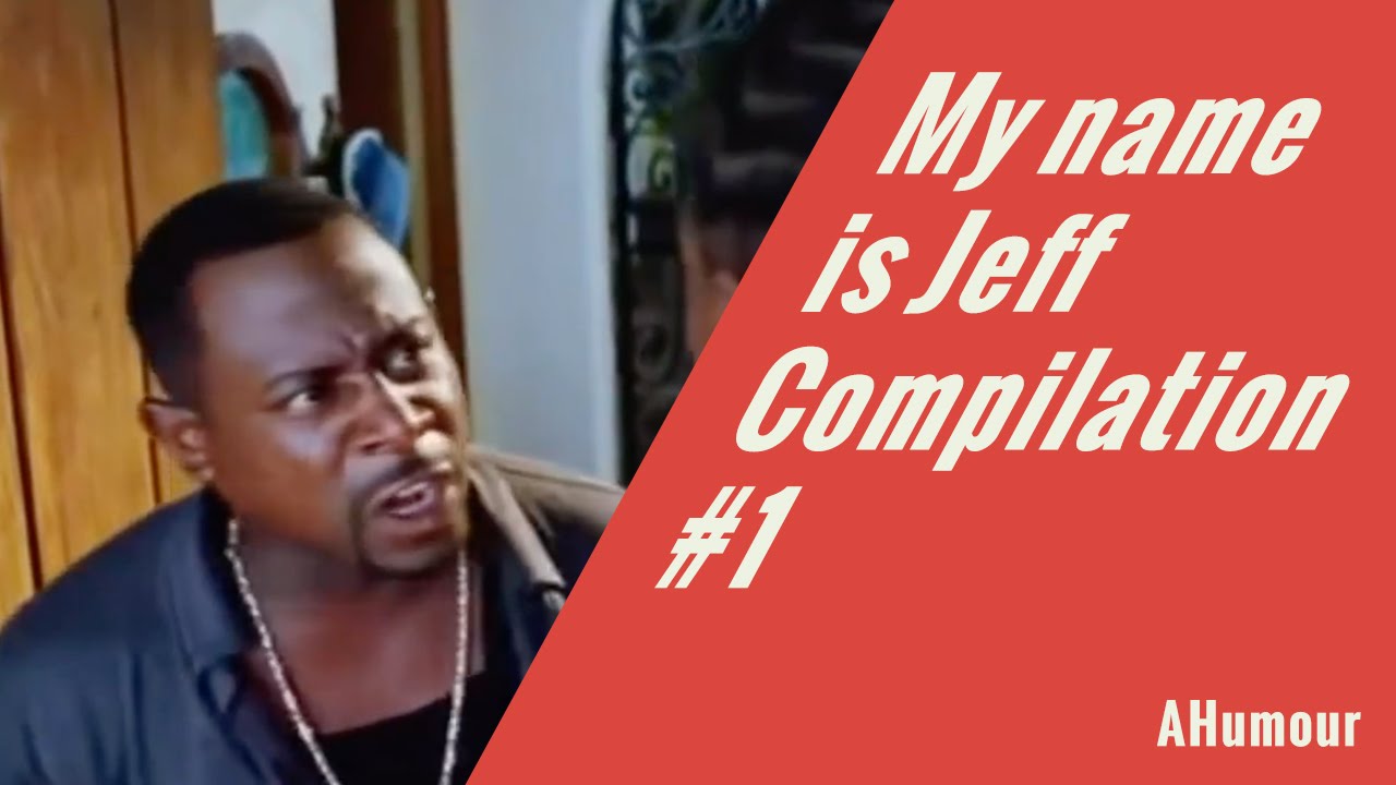 My name is Jeff compilation #1 - YouTube