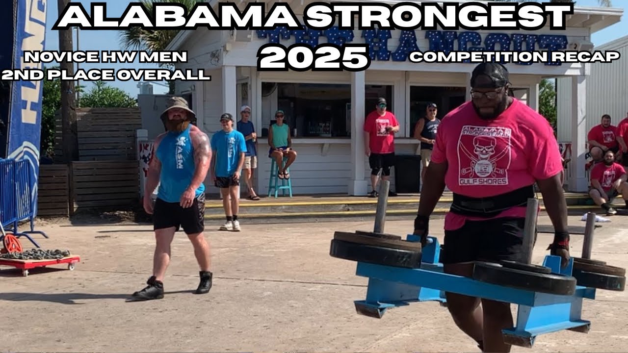 Alabama Strongest Man 2025 Competition Recap - YouTube