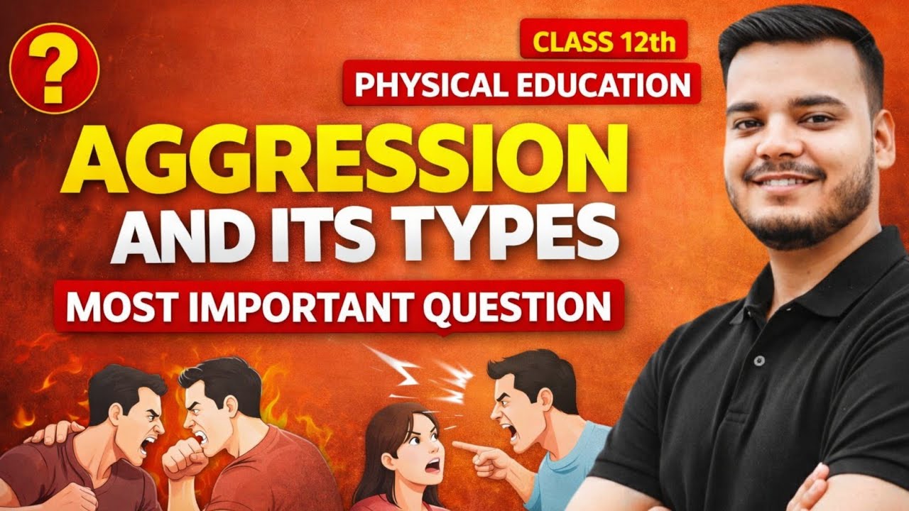 Aggression & Its Types 🔥 | Class 12 Physical Education | Board Exam ...