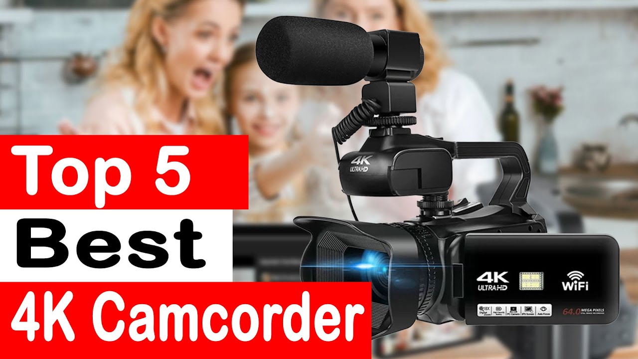 Top 5 Best 4K Camcorders of 2024 - YouTube