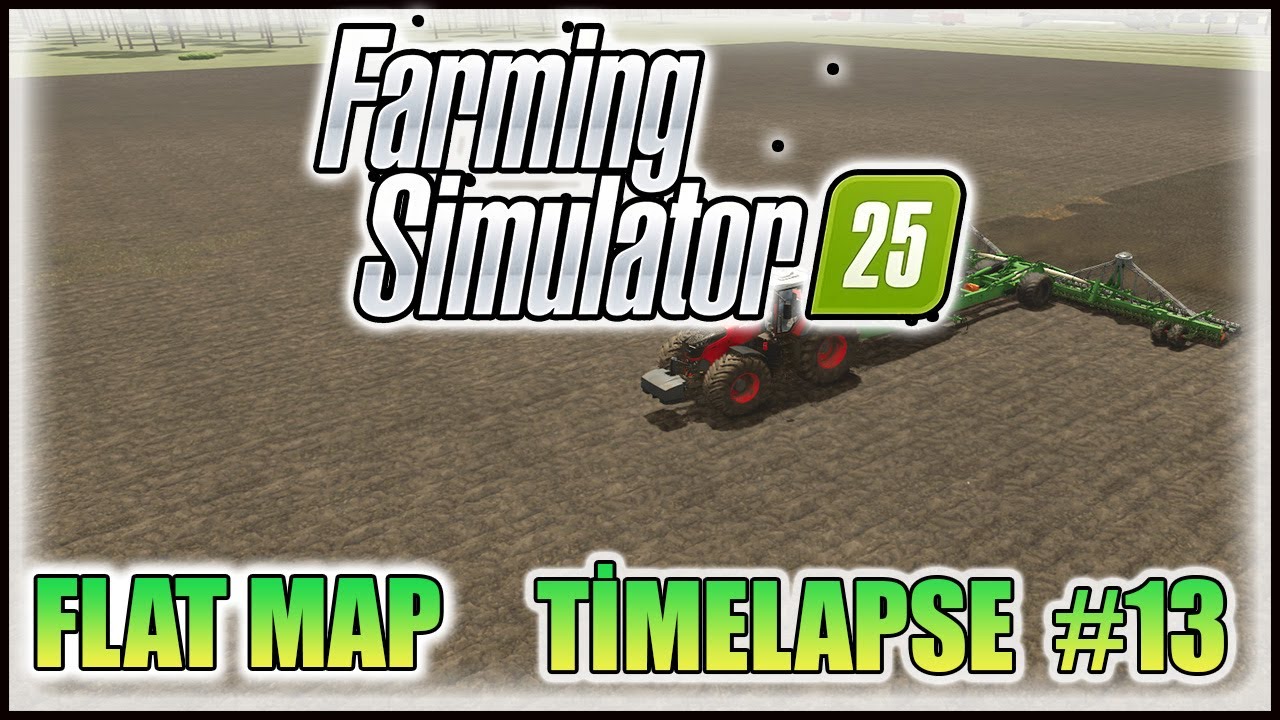 MEGA FARM Flat Map With $0 - Farming Simulator 25 Timelapse - Episode ...