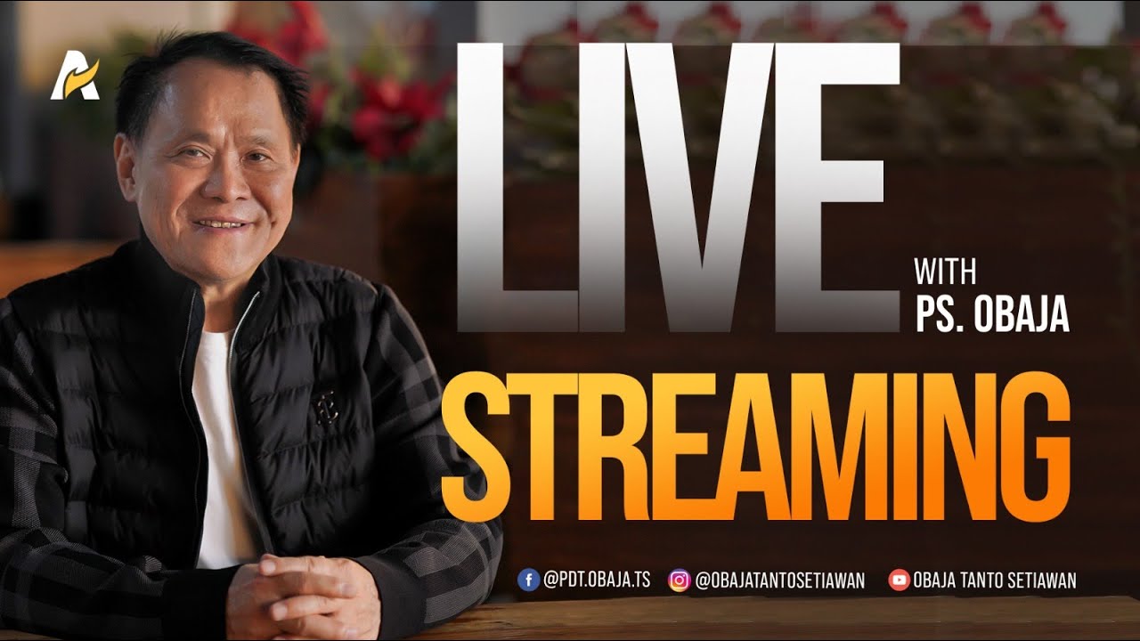 TUJUAN HIDUP MENUJU SUKSES | Live Streaming With Ps Obaja | Ps Obaja ...