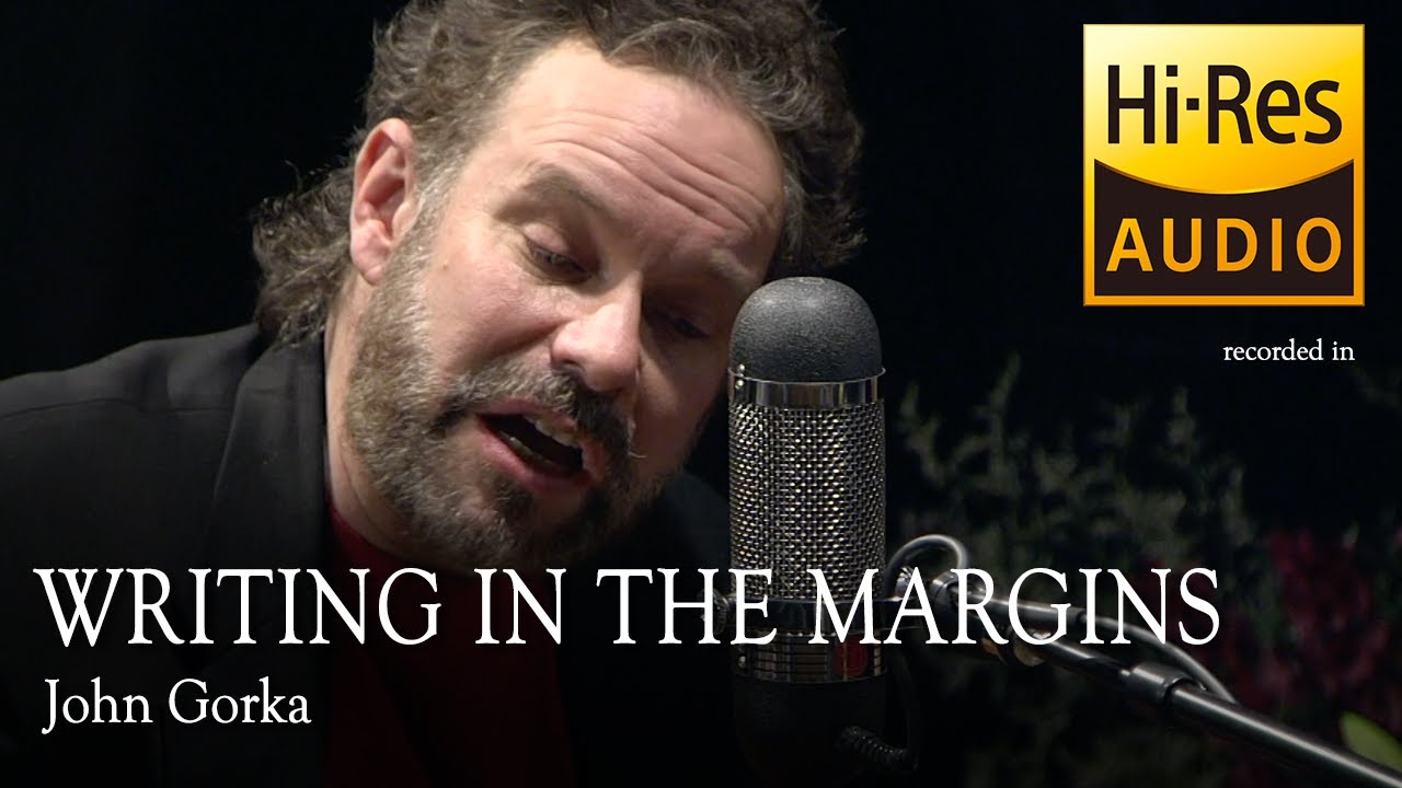 John Gorka -Writing In The Margins - YouTube