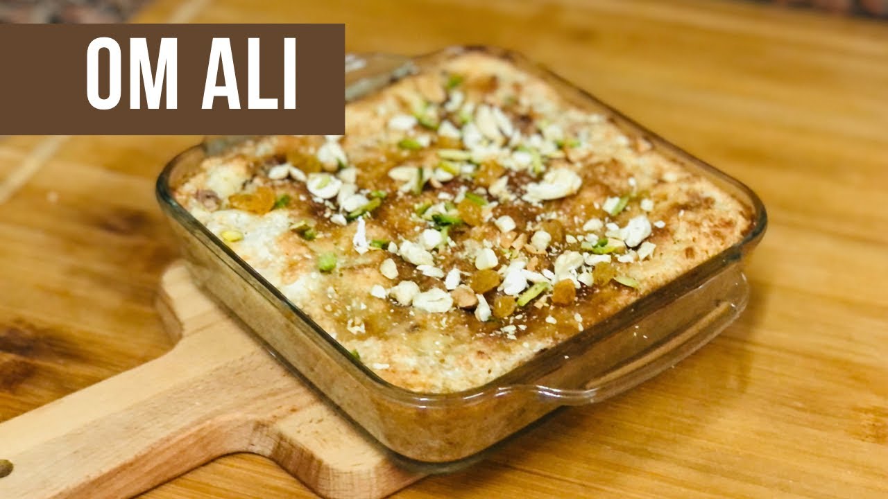 Om Ali | Umm Ali | Traditional Egyptian Dessert | Sweet Arabic Dessert ...