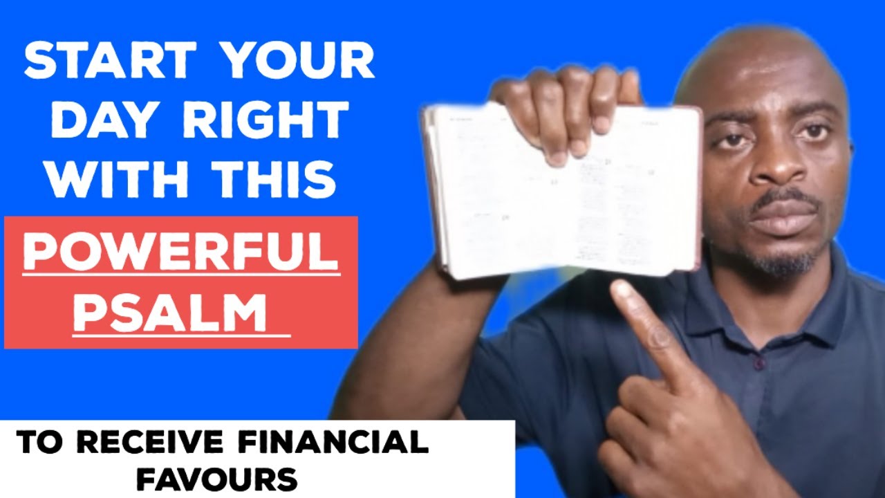 Start Every Day Right With This Powerful Psalm To Attract Favours And ...