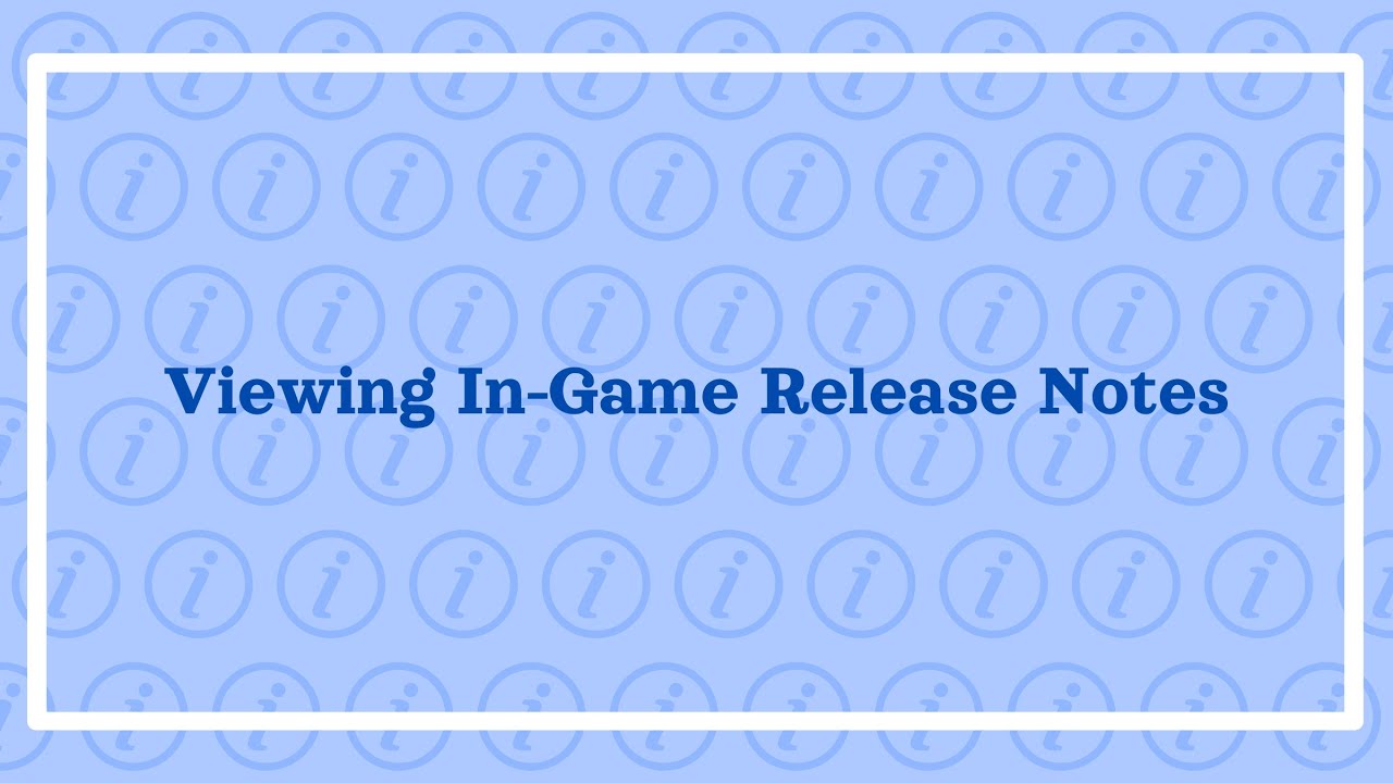 Viewing In-Game Release Notes (FIRST Mate: How to Play) - YouTube