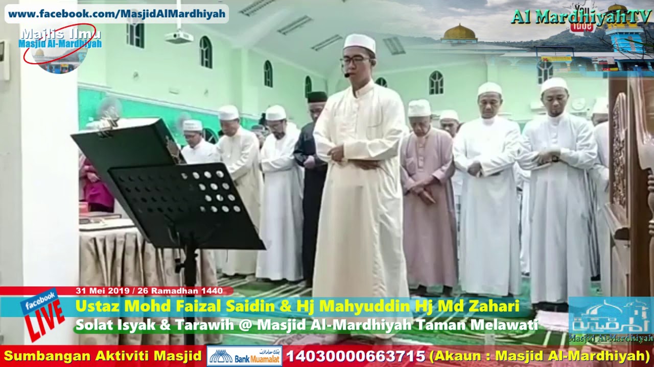 Masjid Al-Mardhiyah [Solat Isyak & Tarawih] Ustaz Mohd Faizal Saidin ...