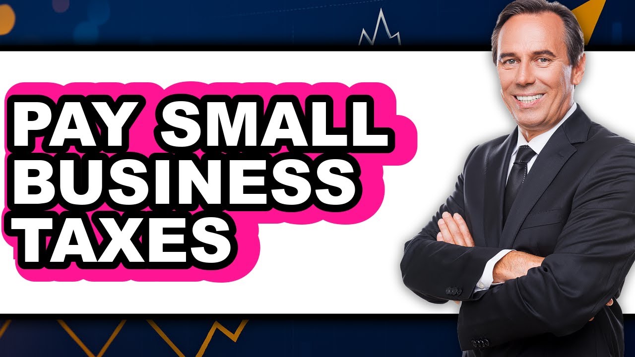 How to Pay Small Business Taxes (Easy Method) - YouTube