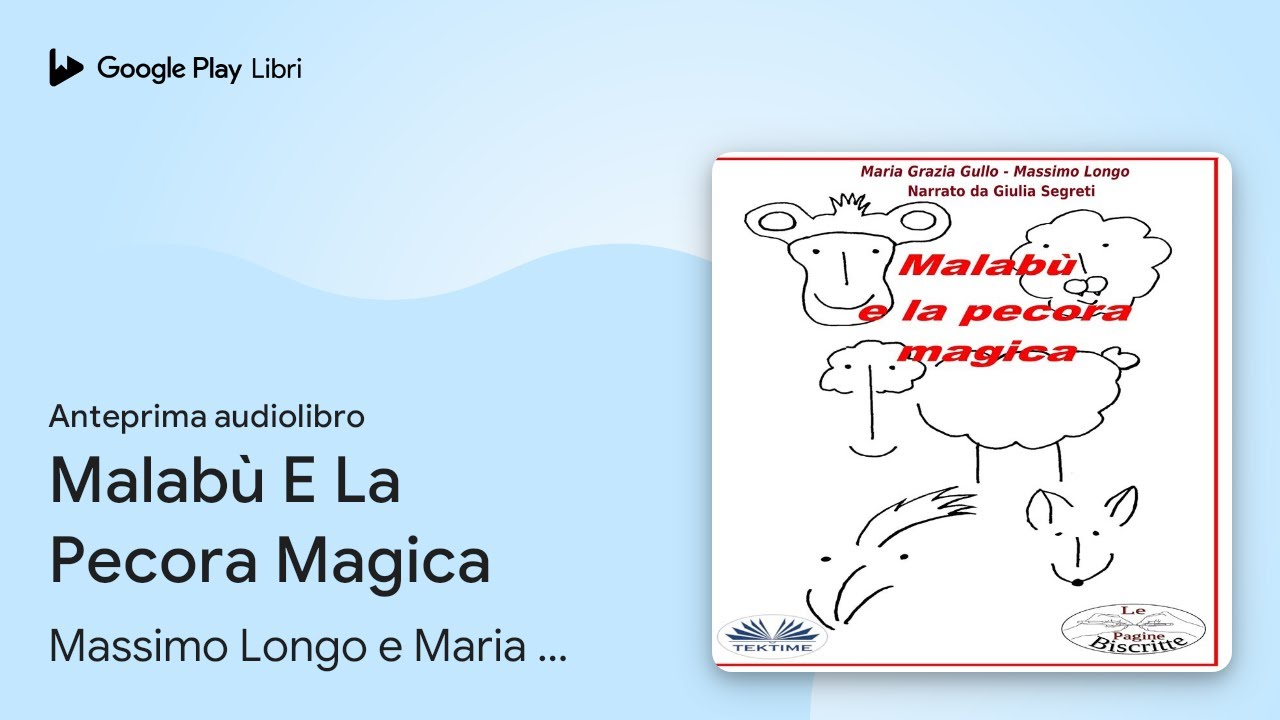 Malabù E La Pecora Magica di Massimo Longo e Maria Grazia Gullo ...