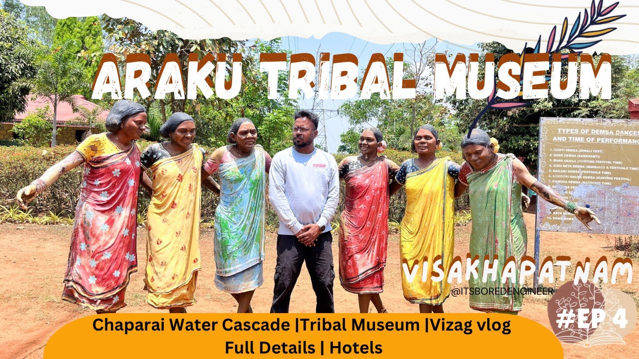 Araku Tribal Museum | Araku Valley | Chaparai Waterfalls ...