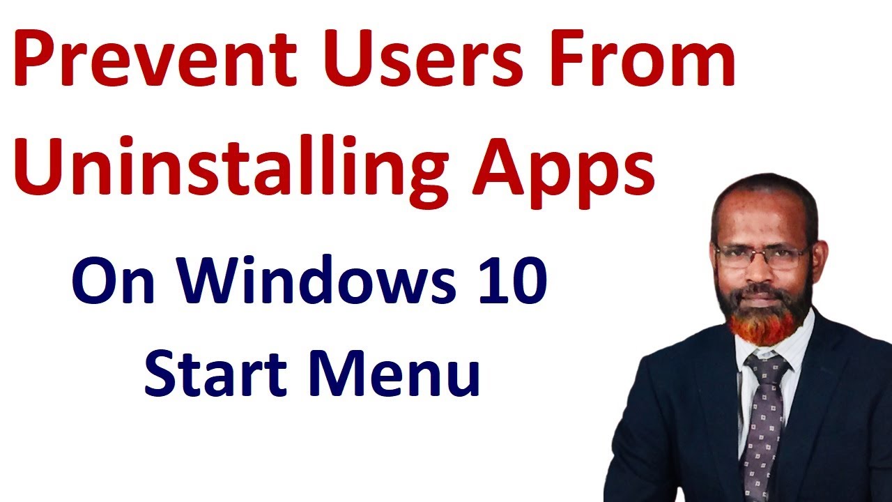How To Prevent Users From Uninstalling Software On Windows 10 Start Menu Youtube