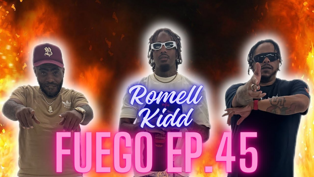 Romell Kidd Returns! Talks About New Music | Fuego Ep. 45 - YouTube