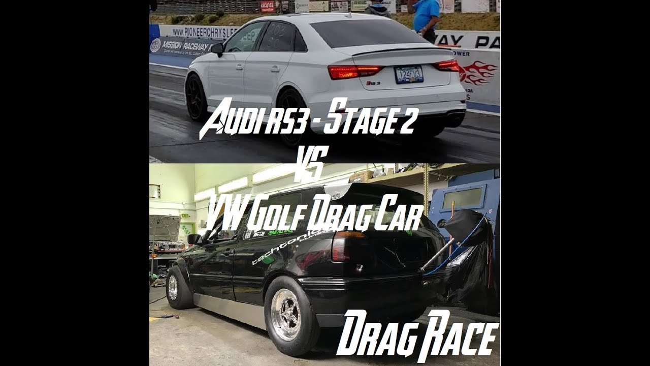 Audi RS3 - Custom Code/IROZ Motorsport Stage 2 VS Volkswagen Golf Drag ...