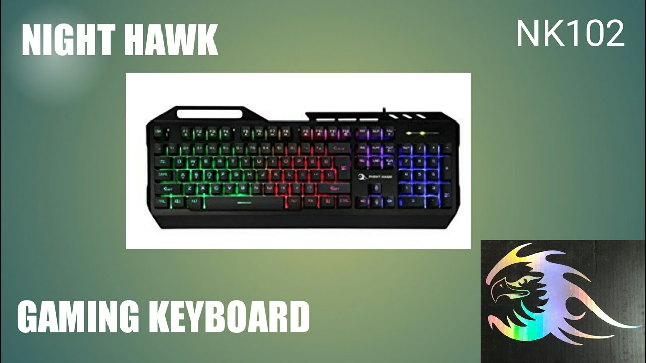 NIGHT HAWK NK102 GAMING KEYBOARD - YouTube