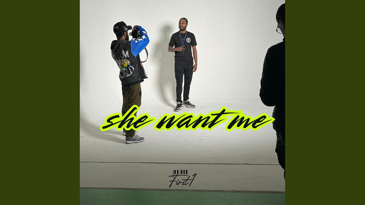 She Want Me - YouTube
