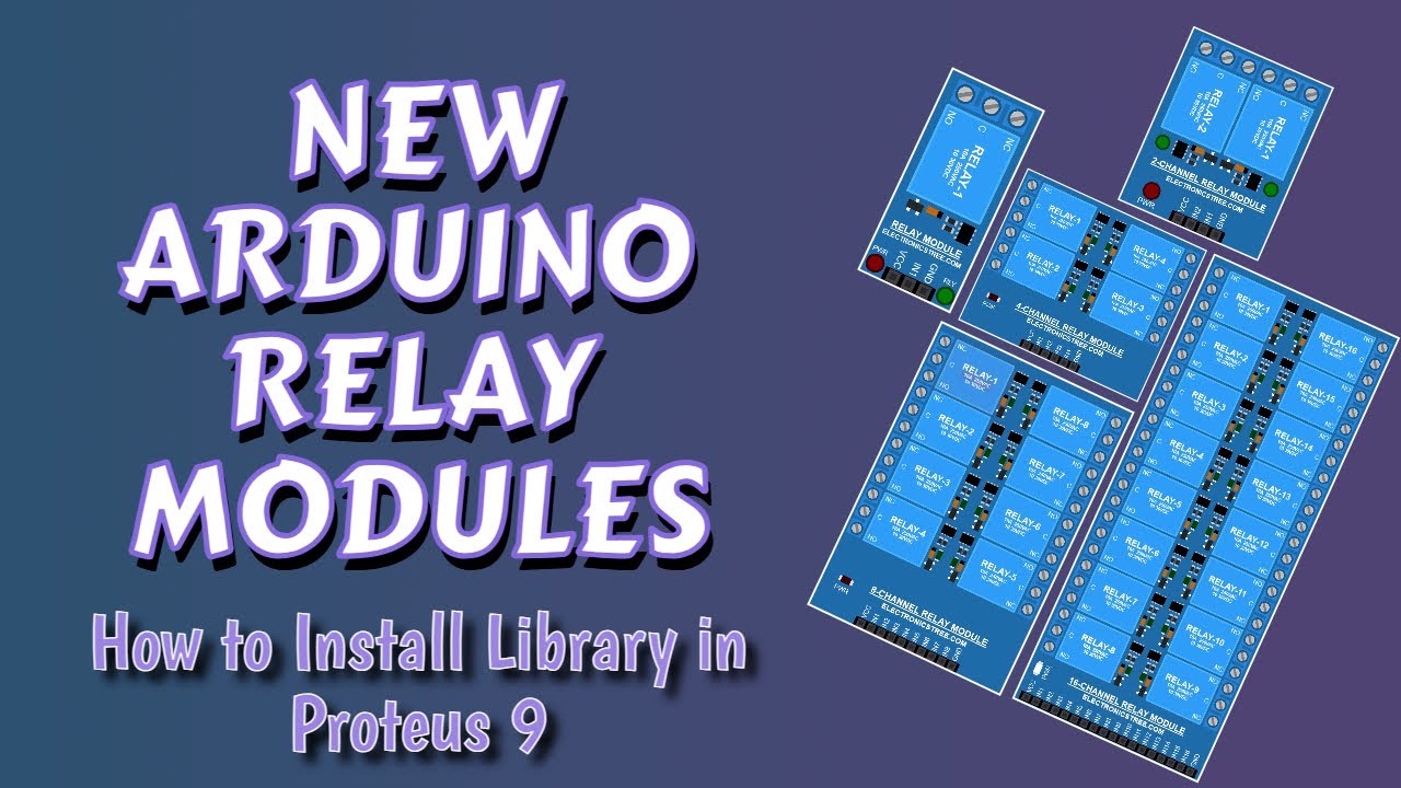 New Arduino Relay Modules | Proteus VSM Library | 2025 - YouTube