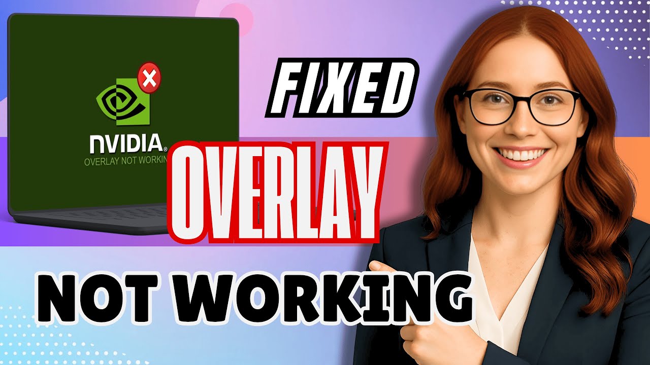 How To Fix Nvidia GeForce Experience Overlay Not Working (May 2025 ...