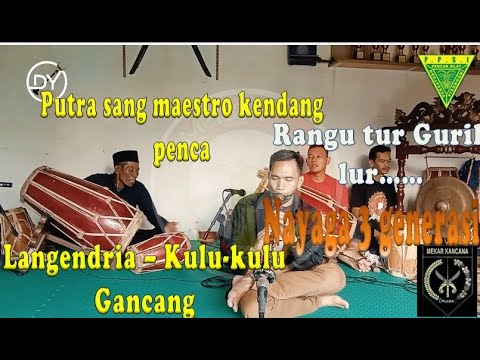 Langendriya - Kulu-kulu gancang - Kendang Penca - Putra sang maestro ...