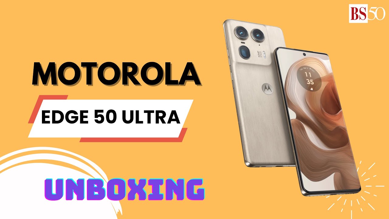 Motorola Edge 50 Ultra: Unboxing premium smartphone with real wood ...